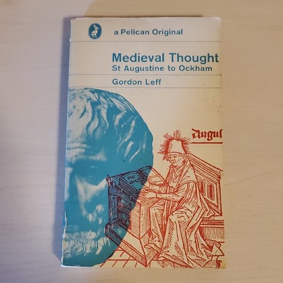 Gordon Leff | Accents | Medieval Thought St Augustine To Ockham By ...